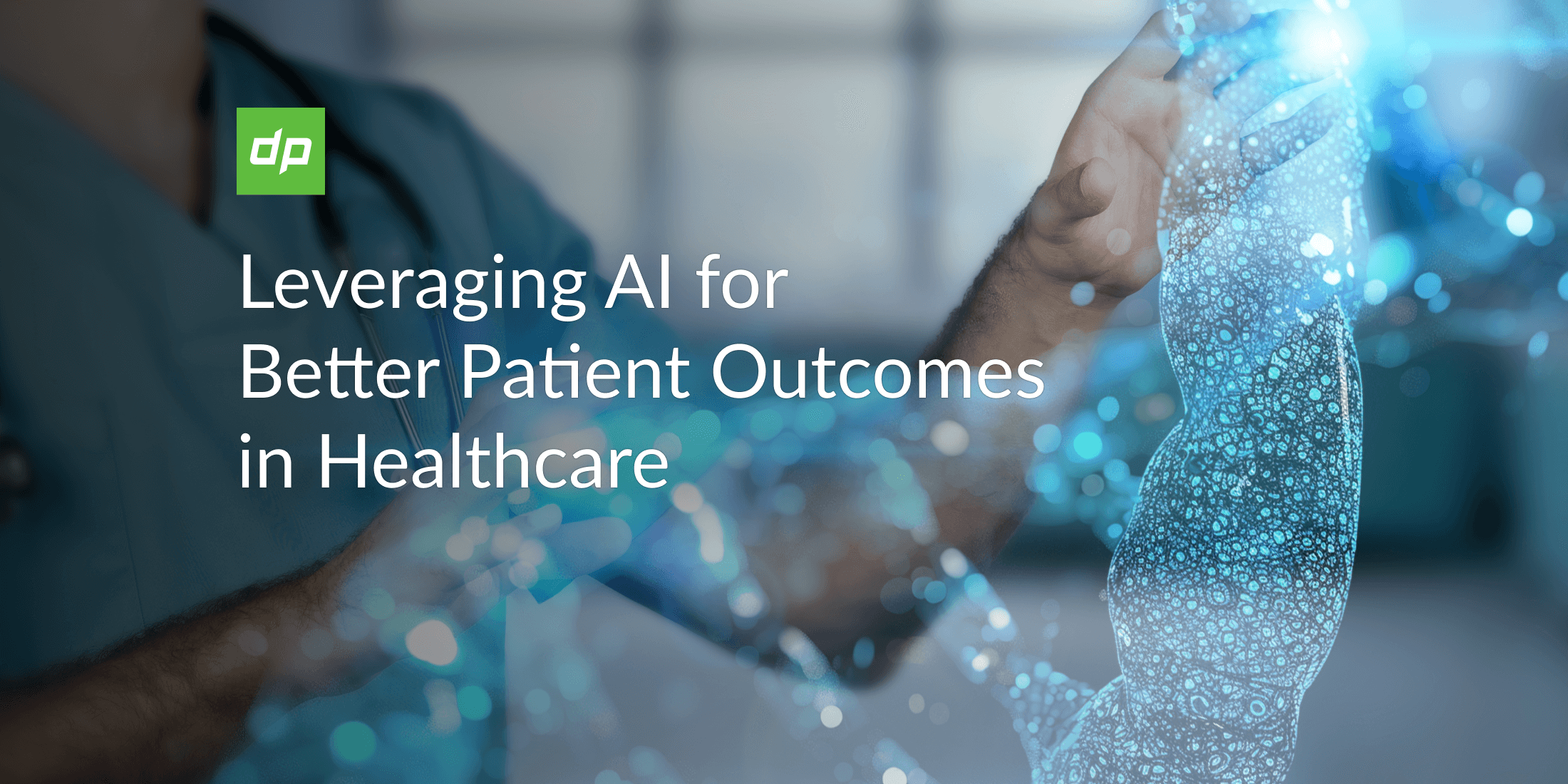 Leveraging AI for Better Patient Outcomes in Healthcare | Dev.Pro